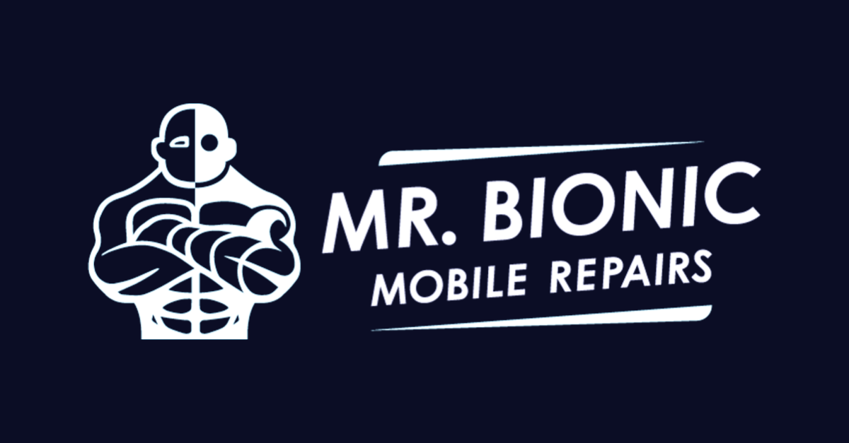 Start your repair today. | Mr. Bionic Mobile Repairs
